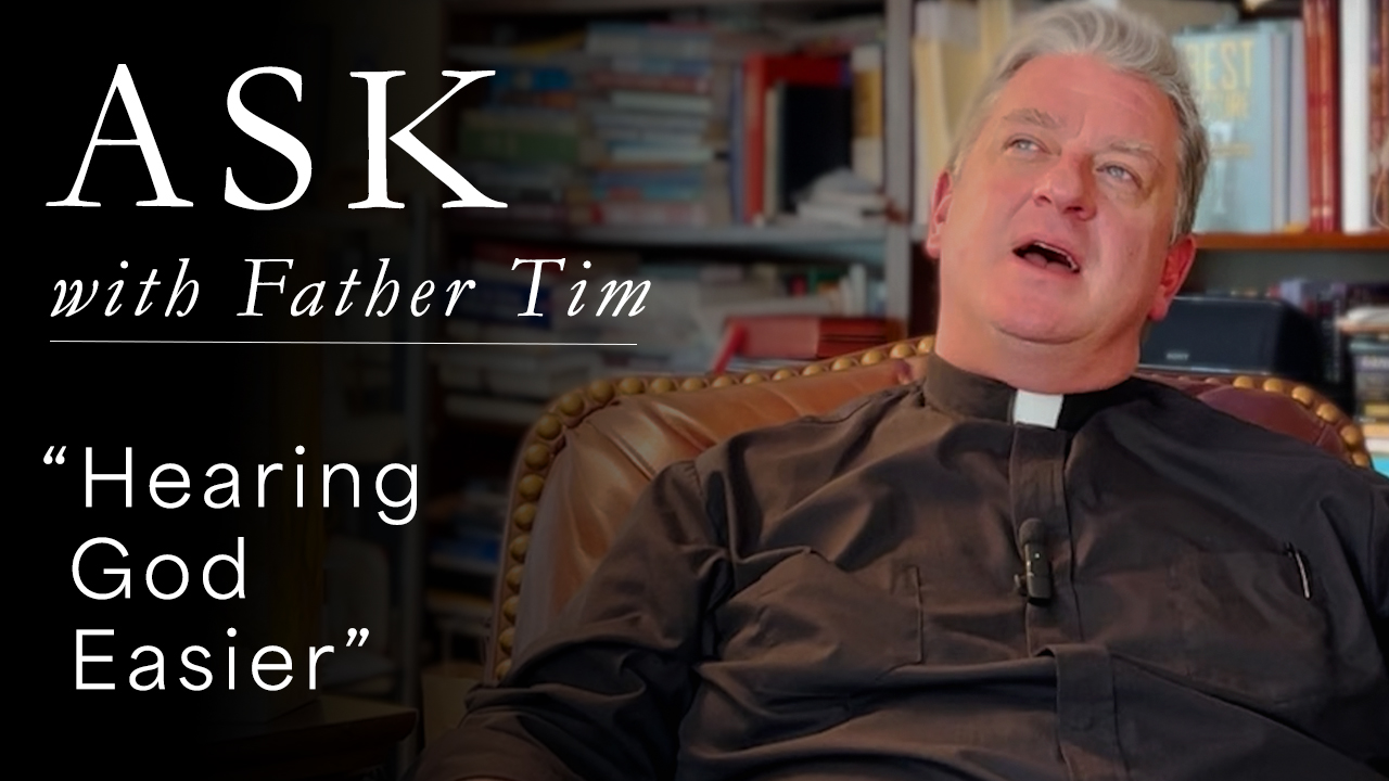 All Roads Catholic Media - ASK WITH FATHER TIM - EP5